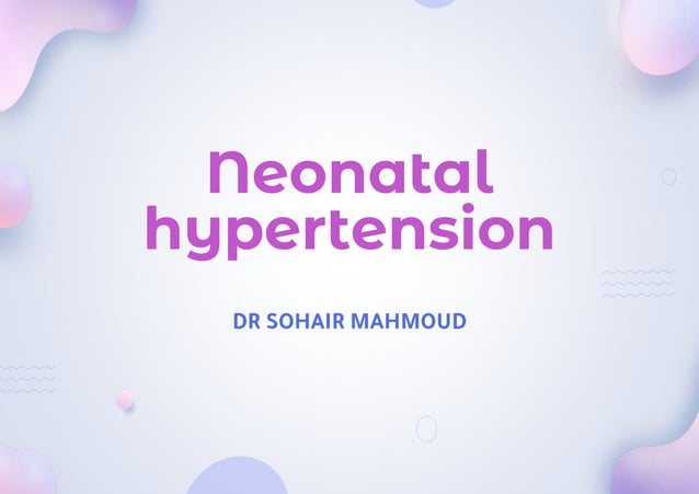 Neonatal Hypertension.pptx