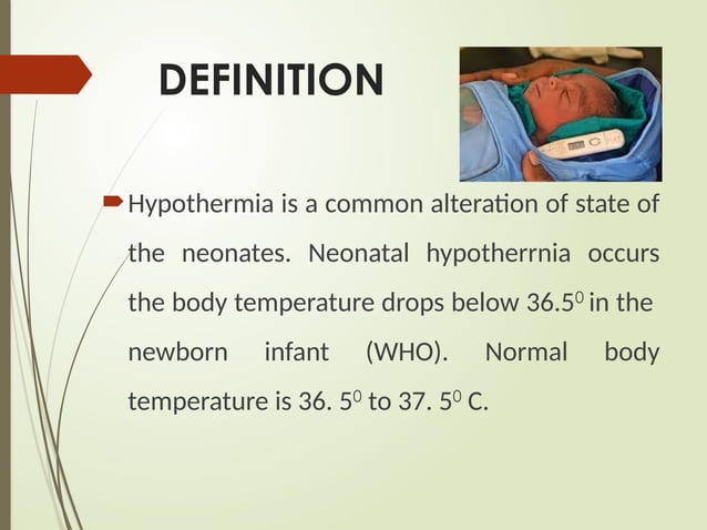 neonatalhypothermia in neonate of the children | PPT
