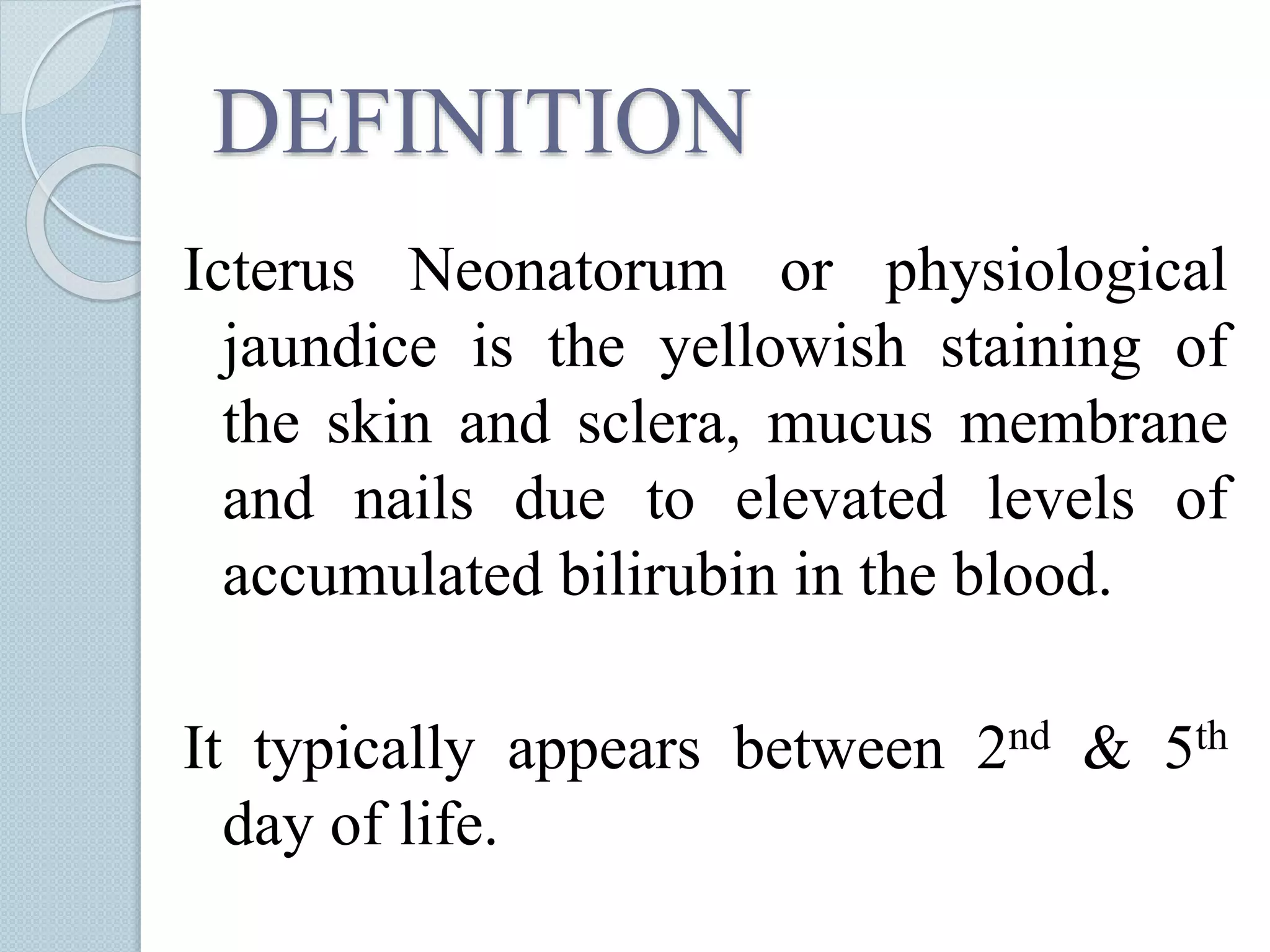 Physiological jaundice among newborns/ Icterus neonatorum | PPTX