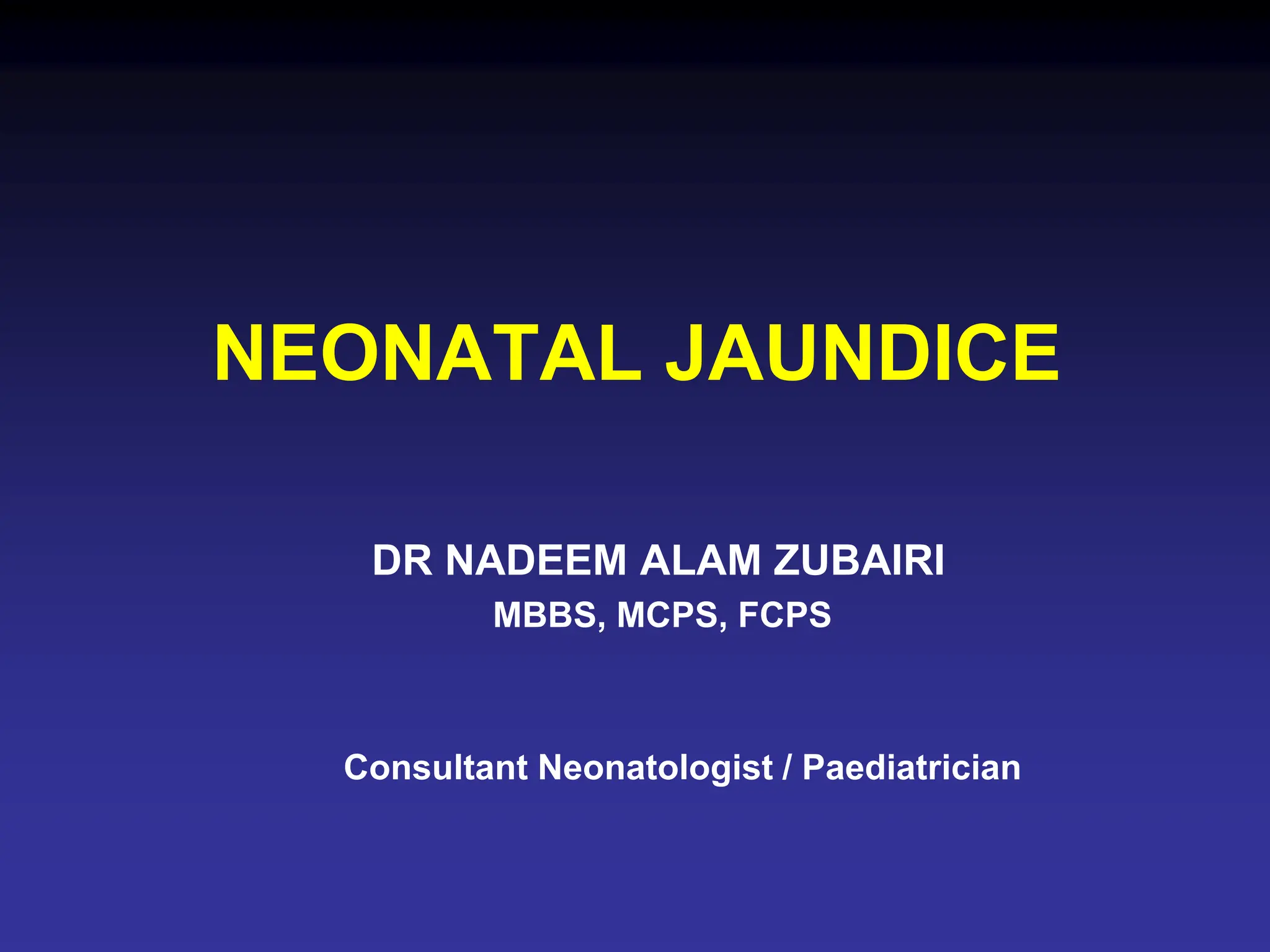 NEONATAL JAUNDICE.power point presentation | PPT