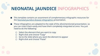 Neonatal Jaundice Disease Infographics by Slidesgo.pptx