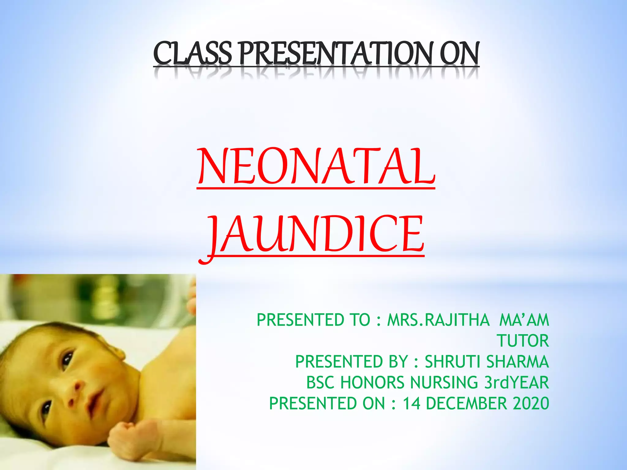 Neonatal jaundice presentation | PPTX