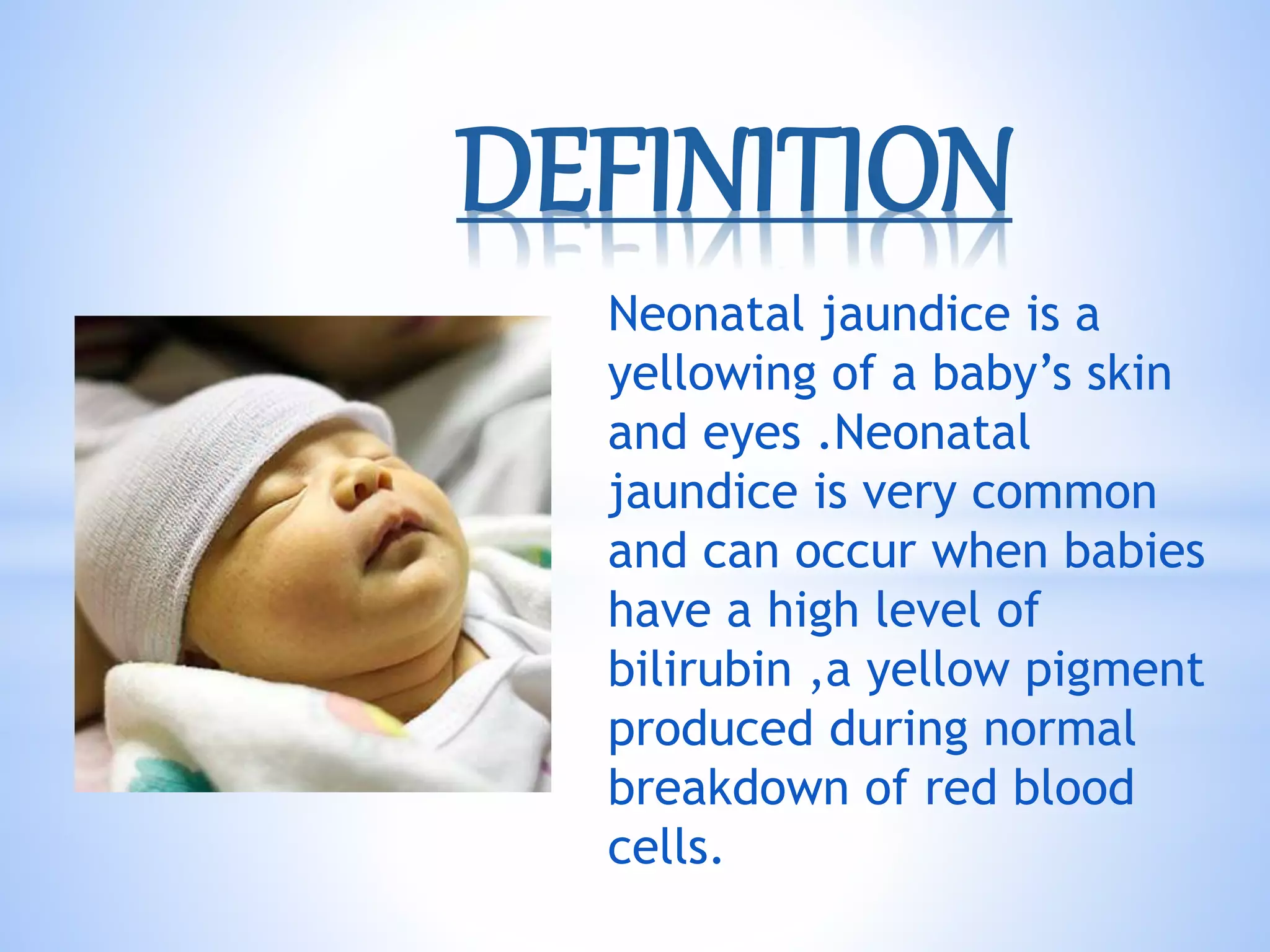 Neonatal jaundice presentation | PPTX