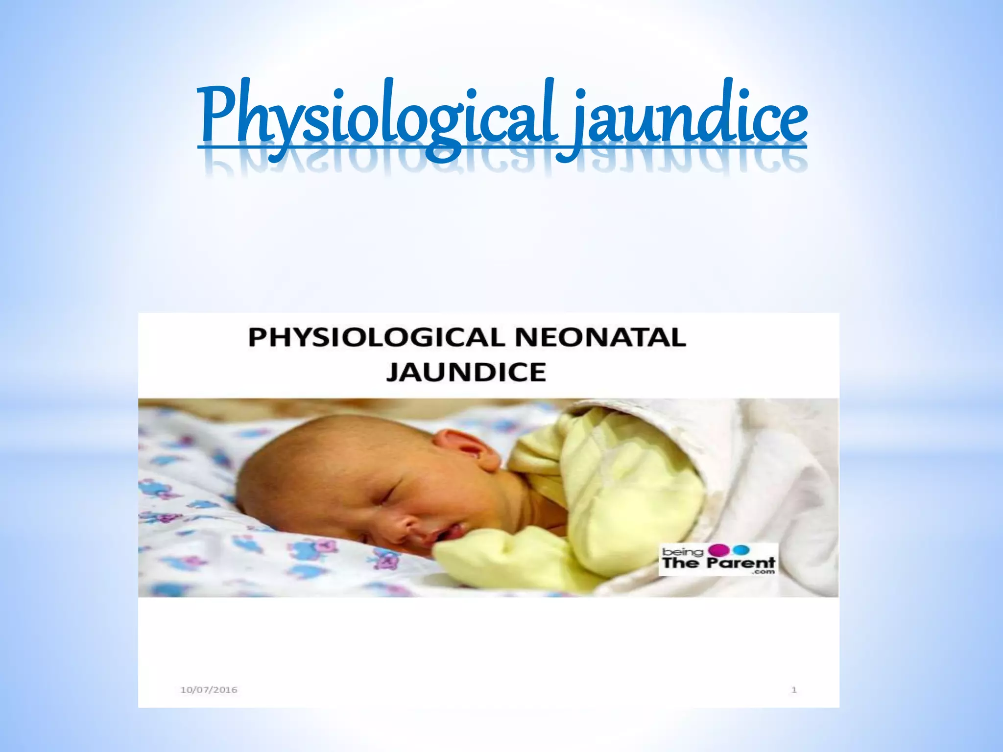 Neonatal jaundice presentation | PPTX