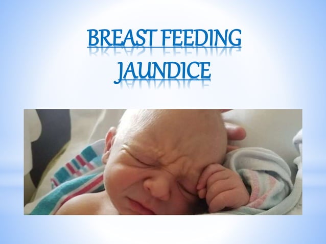 Neonatal jaundice presentation | PPTX