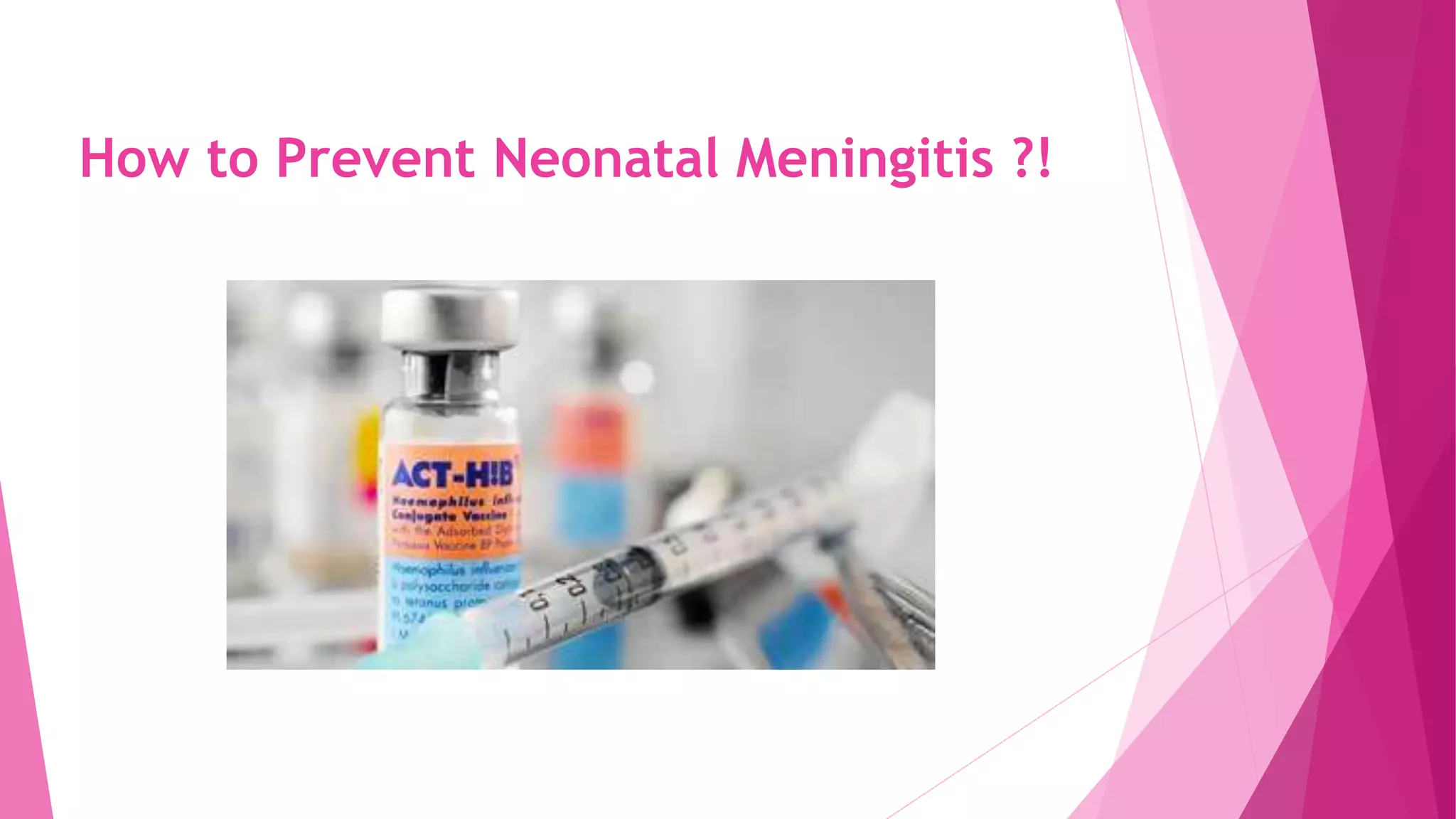 Neonatal Meningtis | PPTX