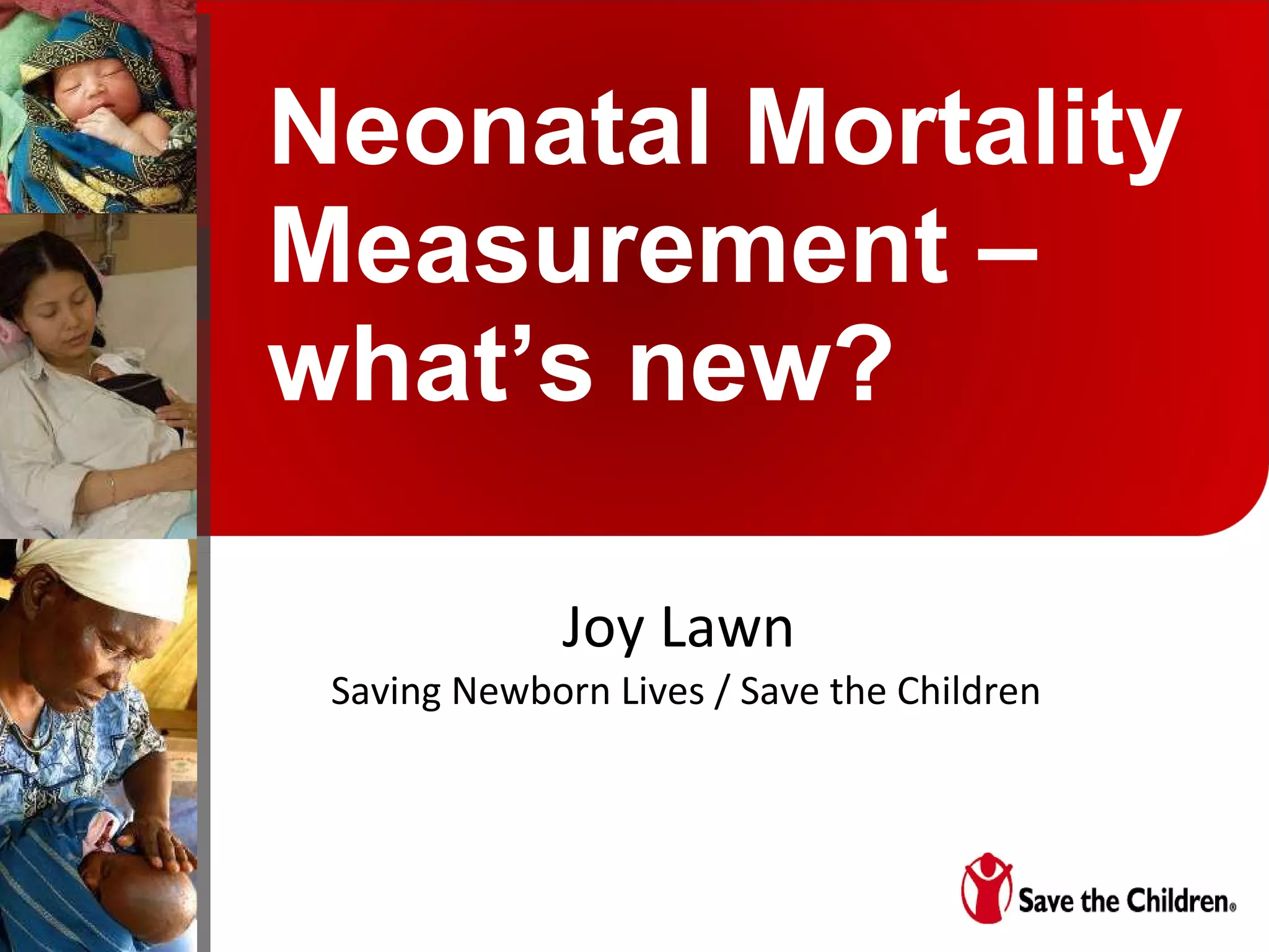 Neonatal mortality measurement what's new | PPT