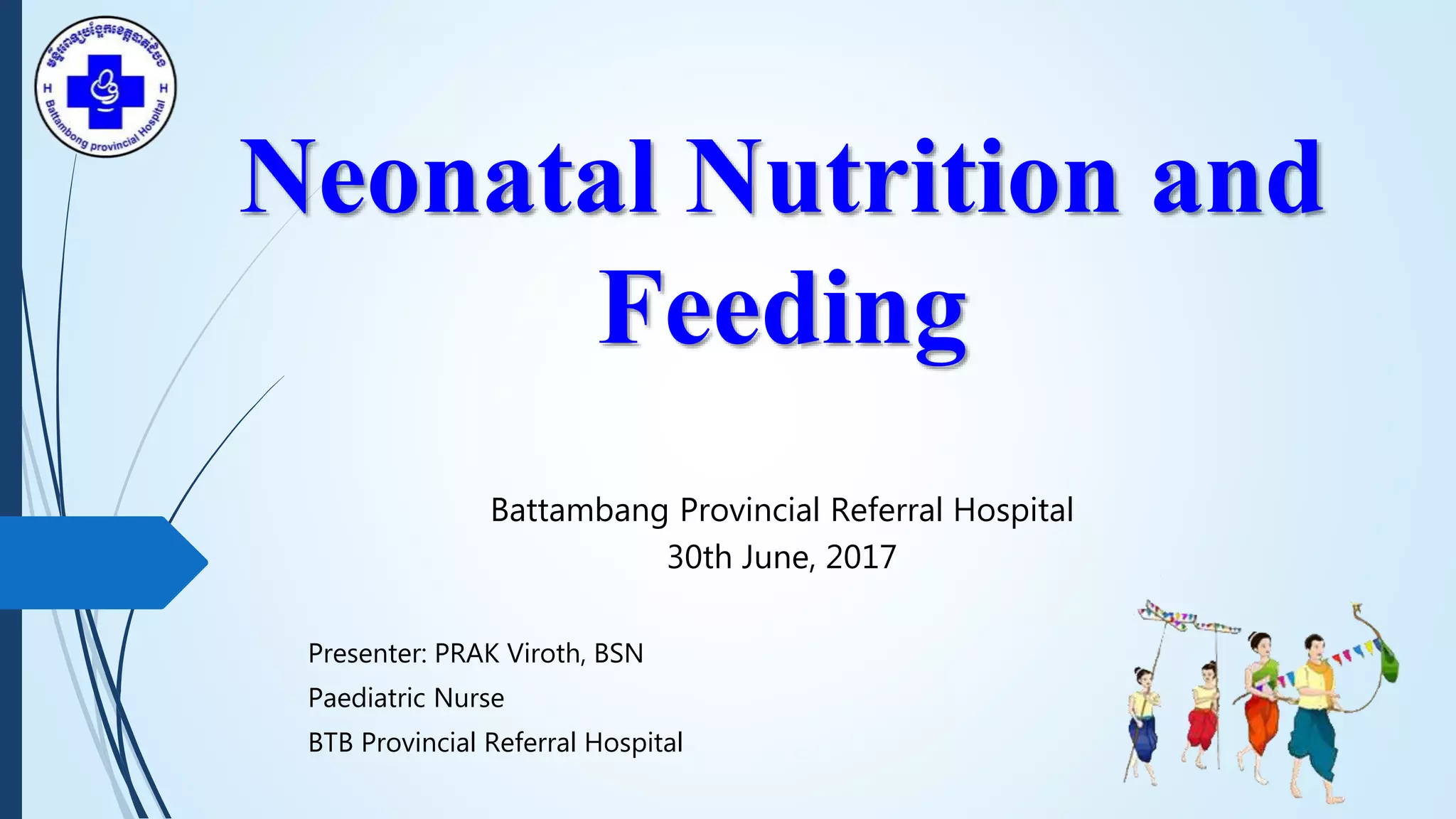 Neonatal nutrition and feeding | PPTX