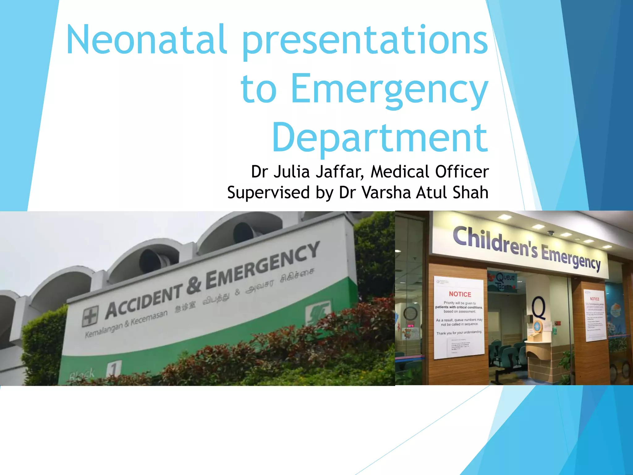 Neonatal presentations to Emergency department.pptx