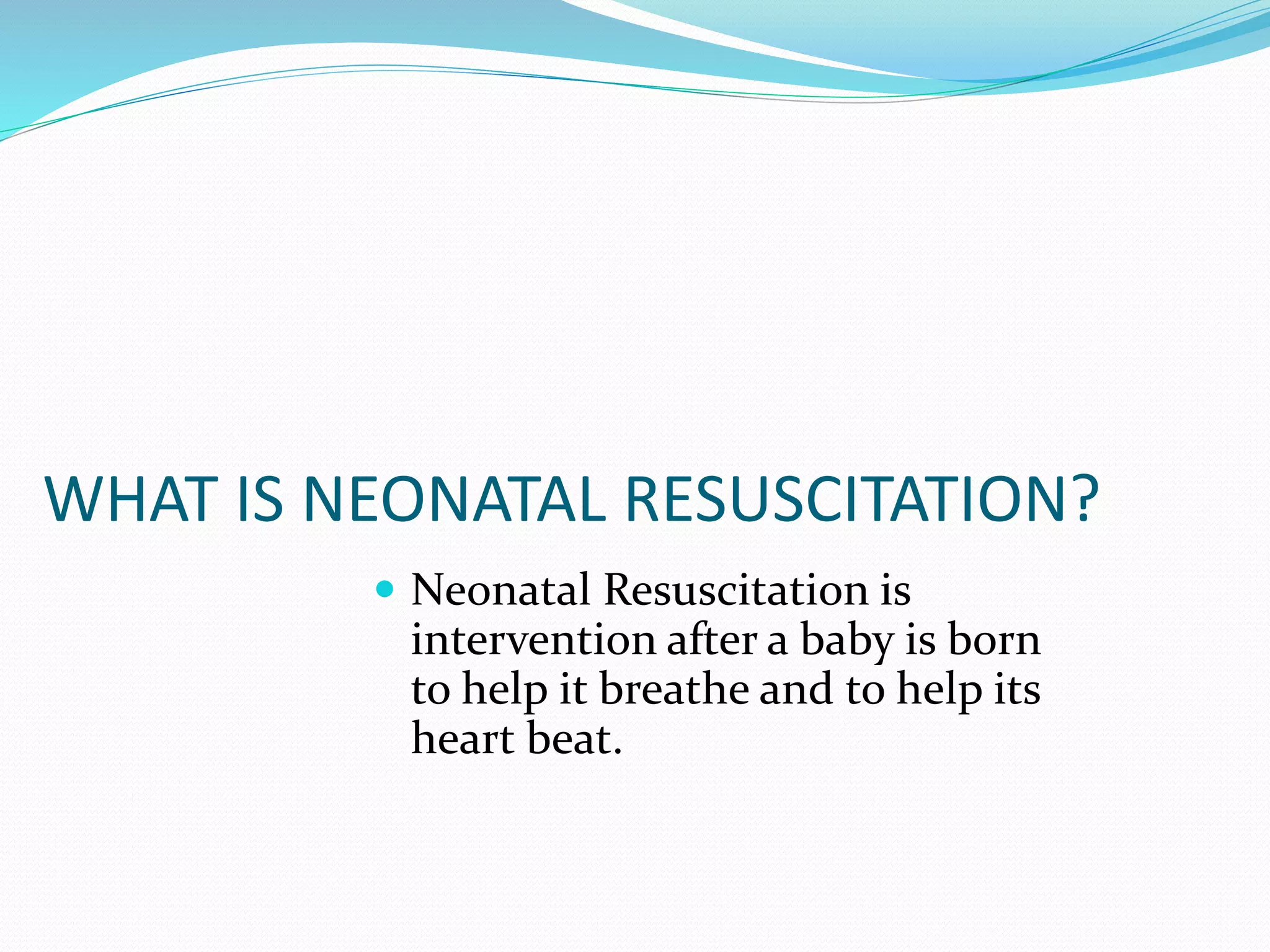 Neonatal resuscitation | PPTX