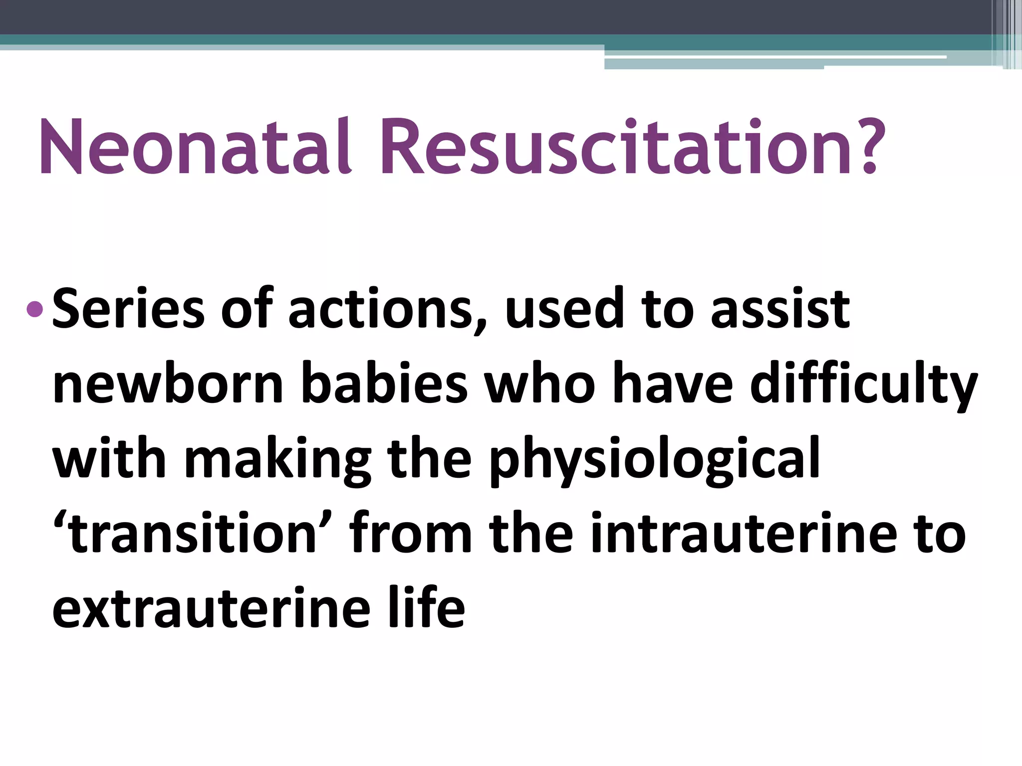 Neonatal resuscitation | PPTX