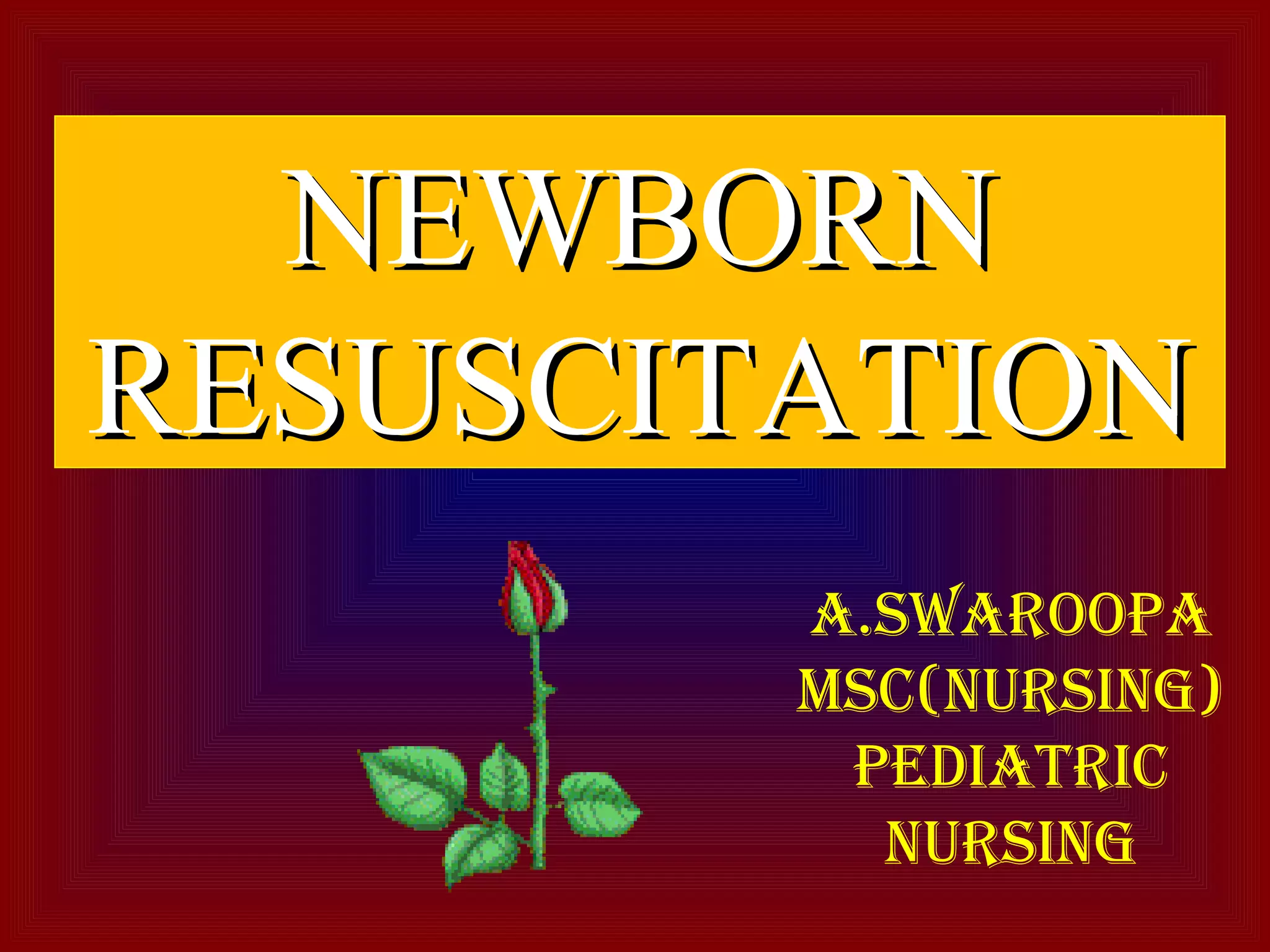 Neonatal resuscitation | PPT