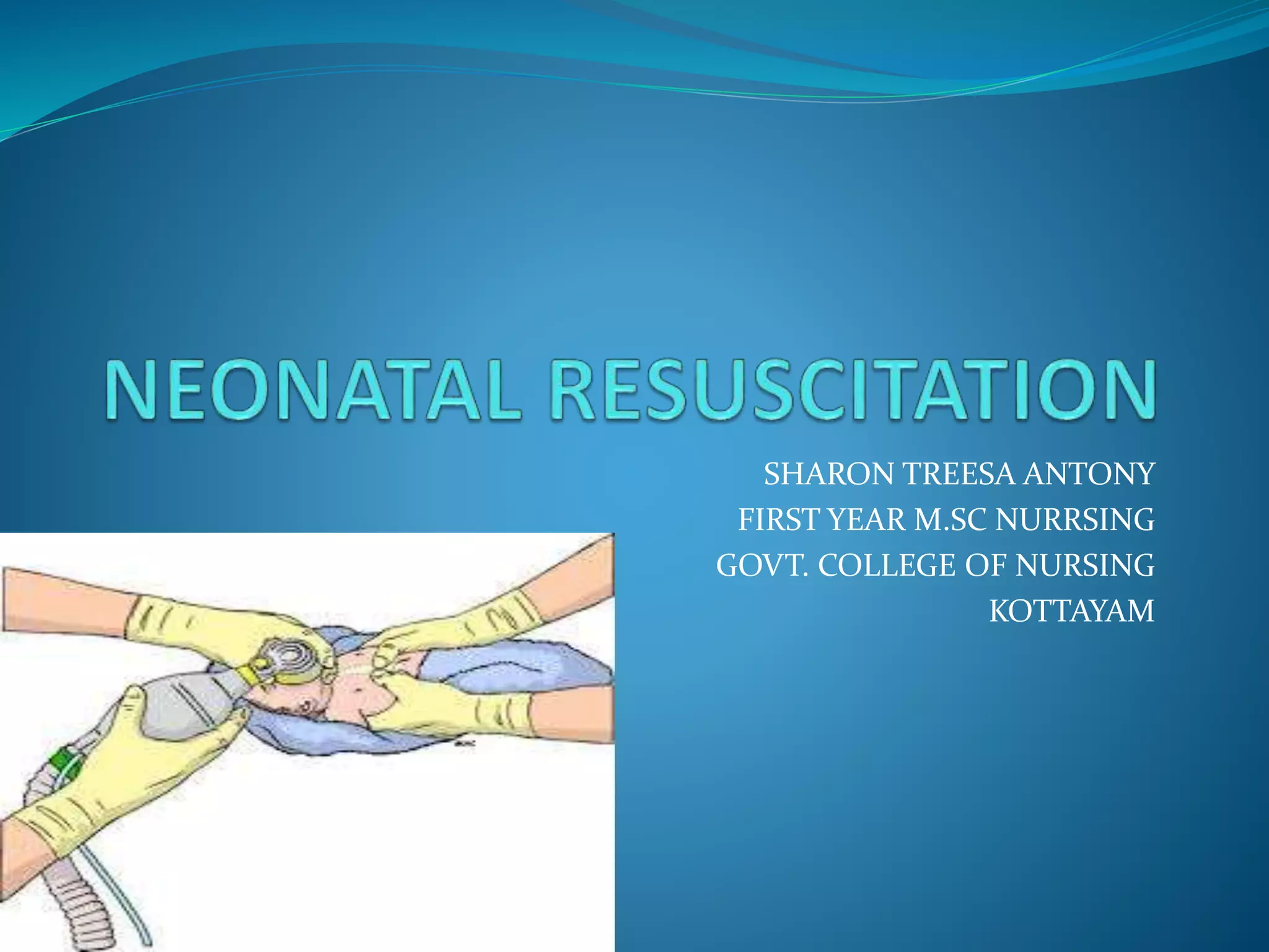 Neonatal resuscitation | PPT