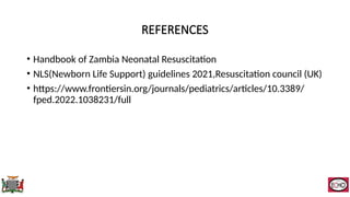 Neonatal Resuscitation describing the practices in Zambia | PPT