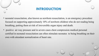 neonatal resuscitation also known as new born resuscitation | PPTX