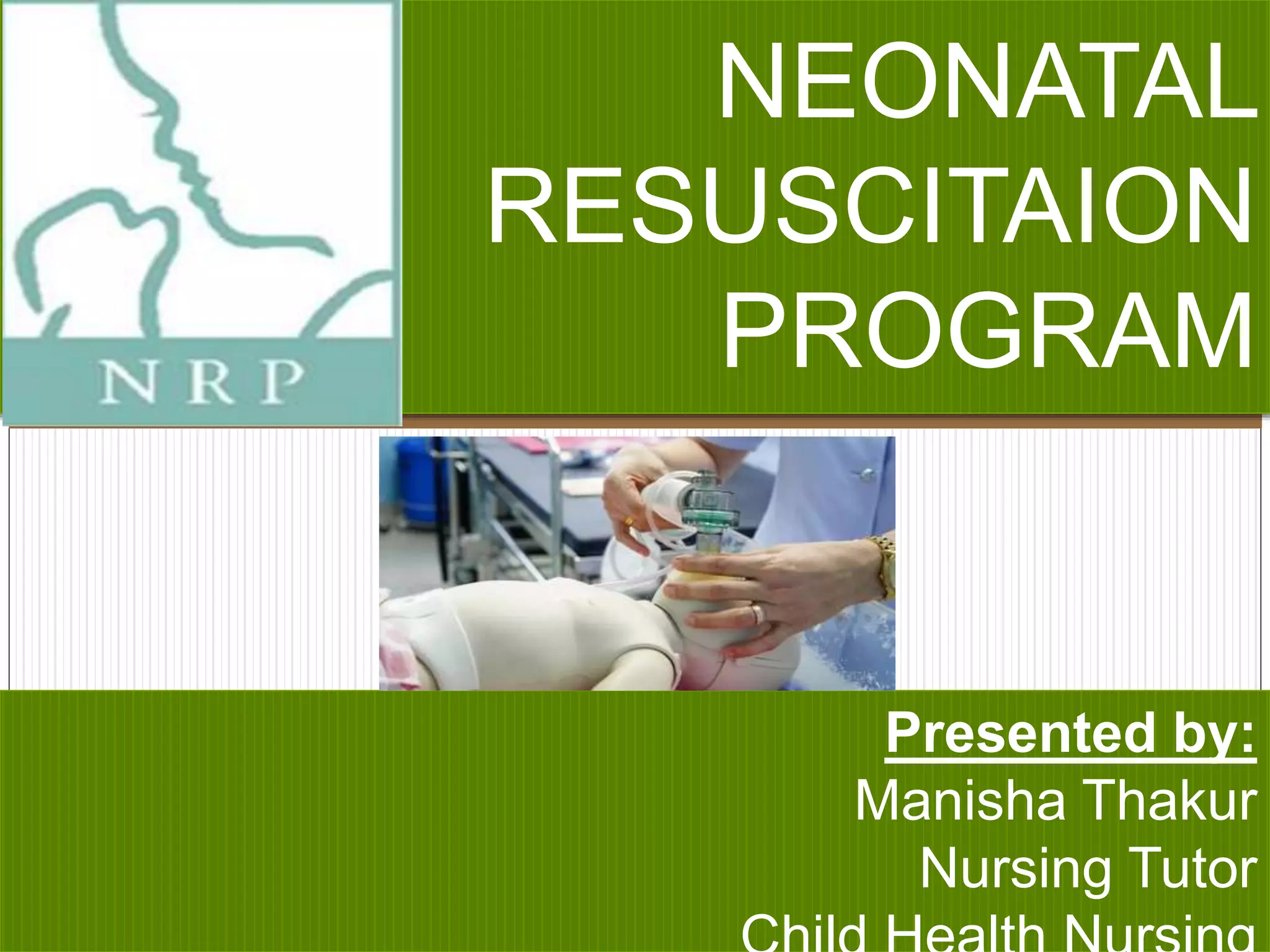 NEONATAL RESUSCITATION PROGRAM.pptx