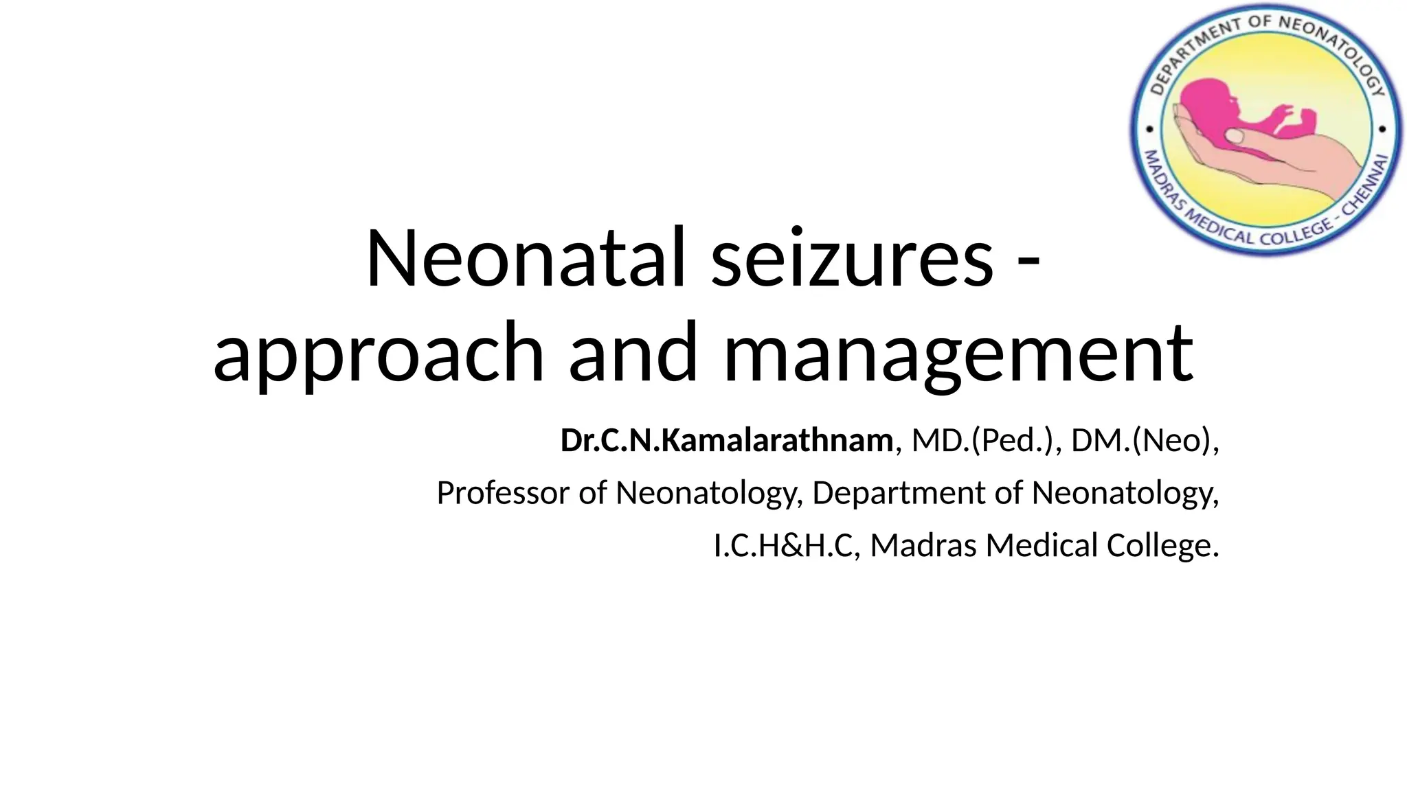 Neonatal seizures approach and Mx- final.pptx