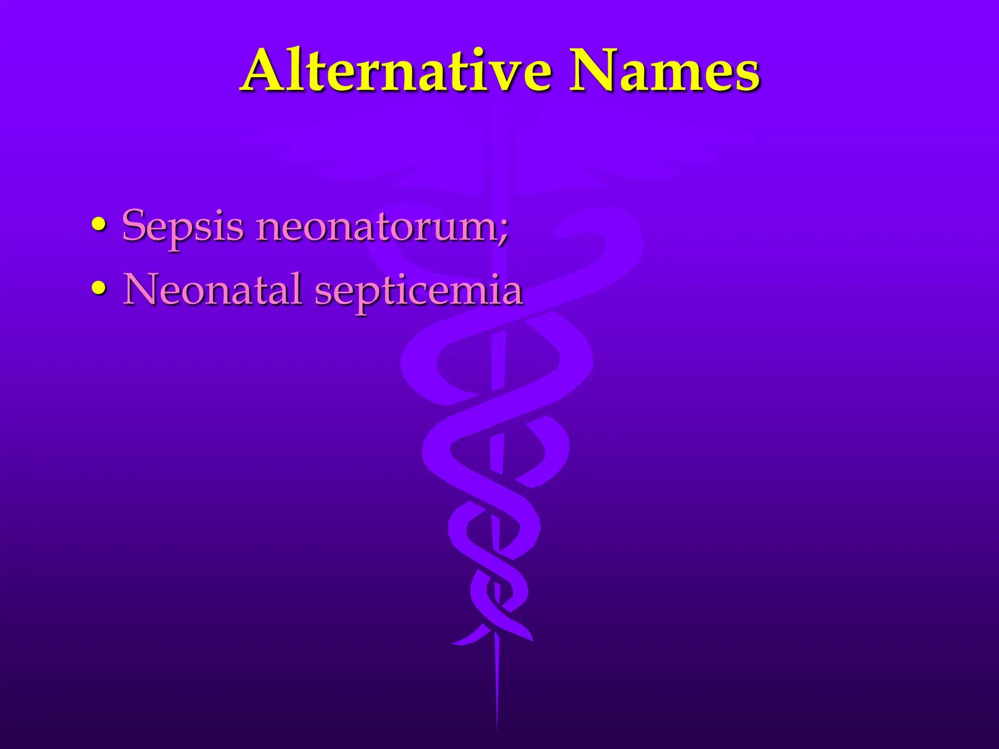 CARE OF NEONATES WITH NEONATAL SEPSIS.PPT