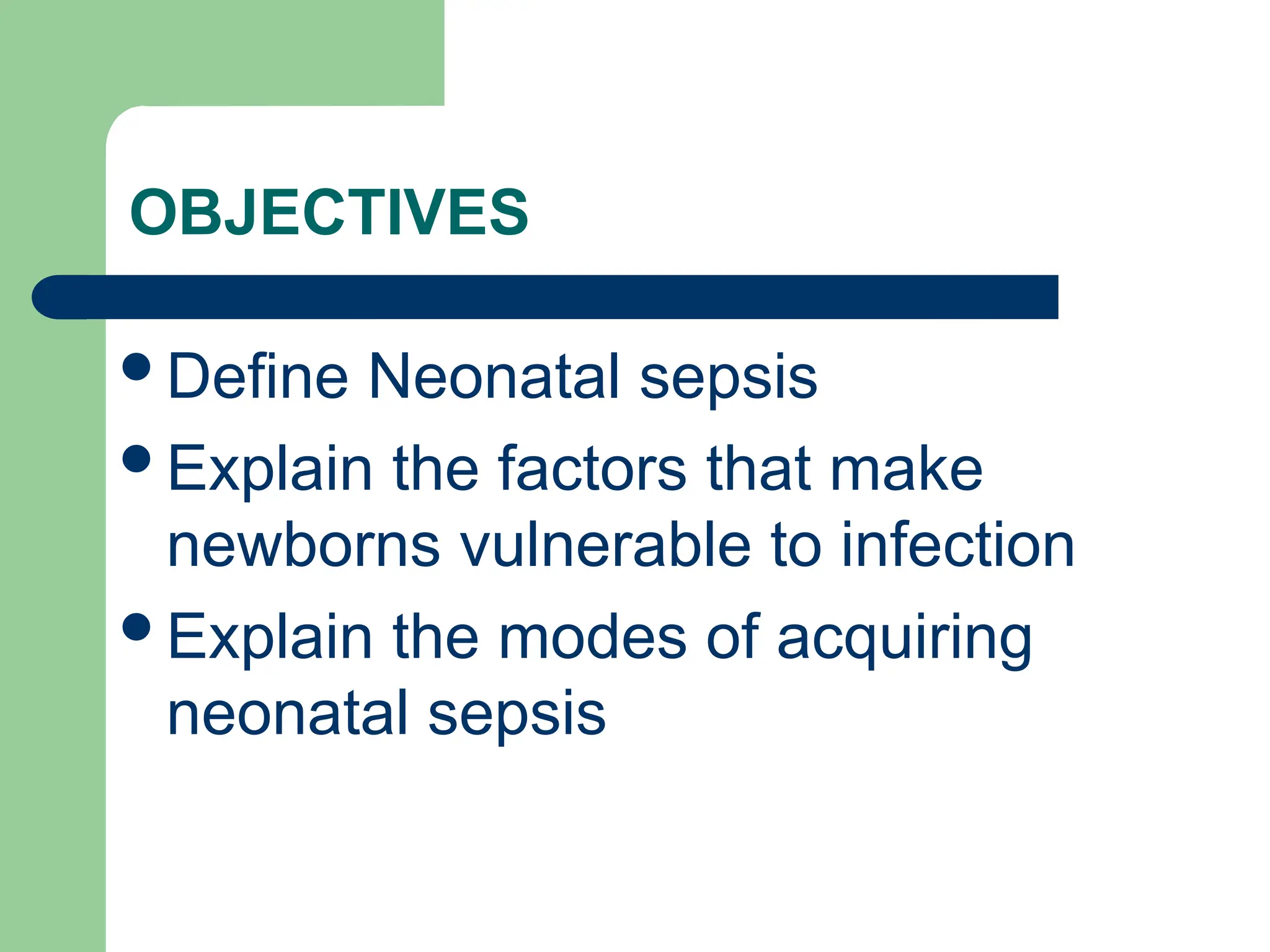 NEONATAL SEPSIS presented to midwives.ppt
