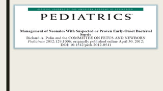 Neonatal sepsis protocols | PPTX