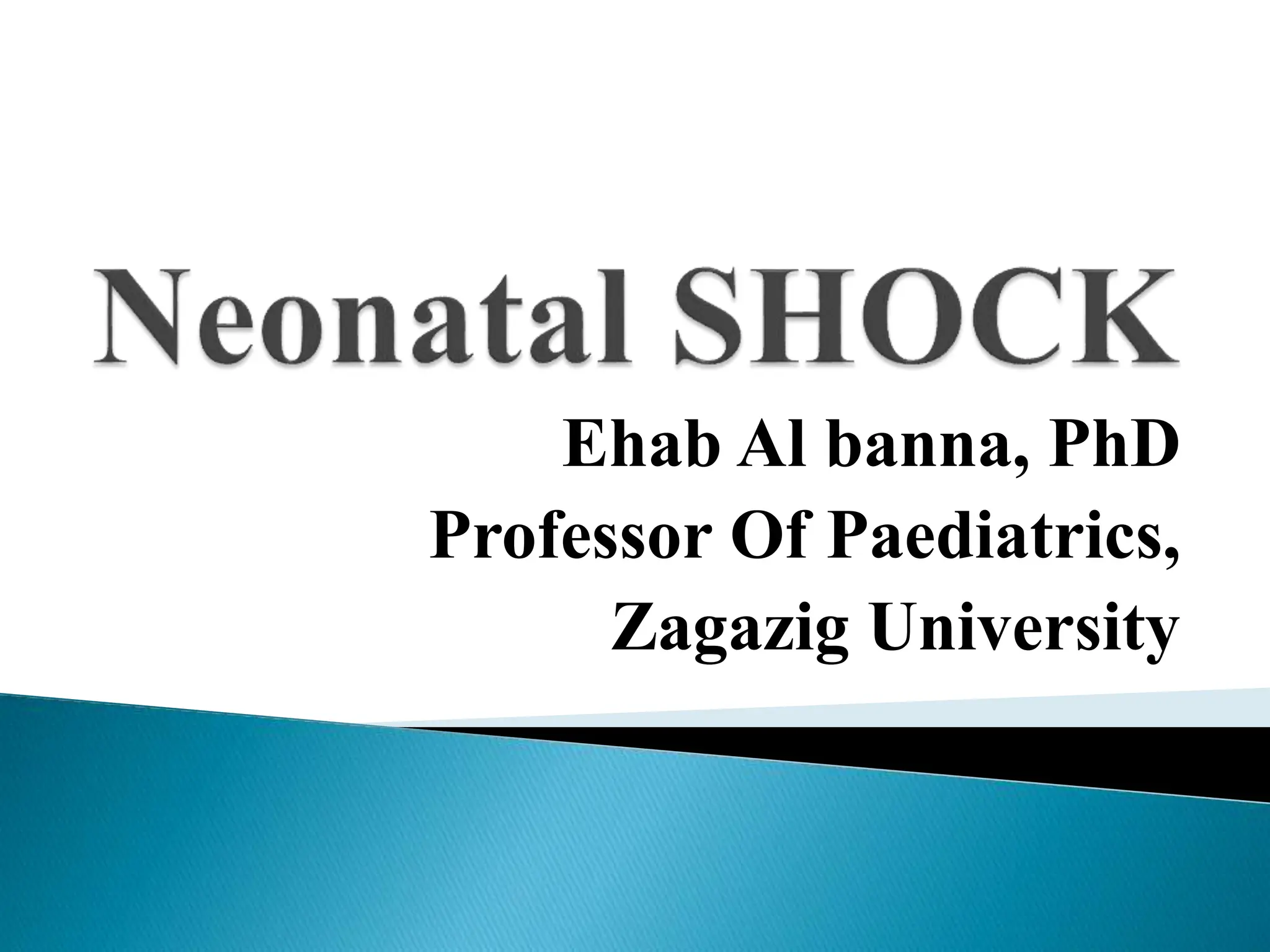 neonatal shock and hypitension in neonatal units | PPT