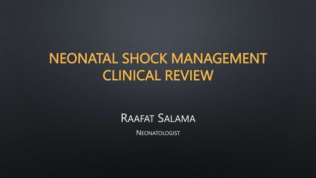Neonatal shock management [Autosaved].pptx