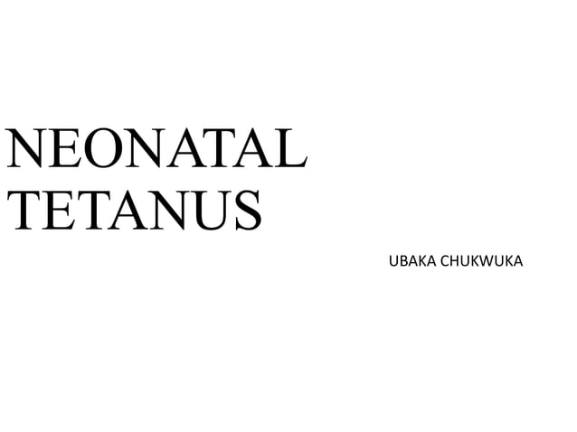 NEONATAL TETANUS.pptx