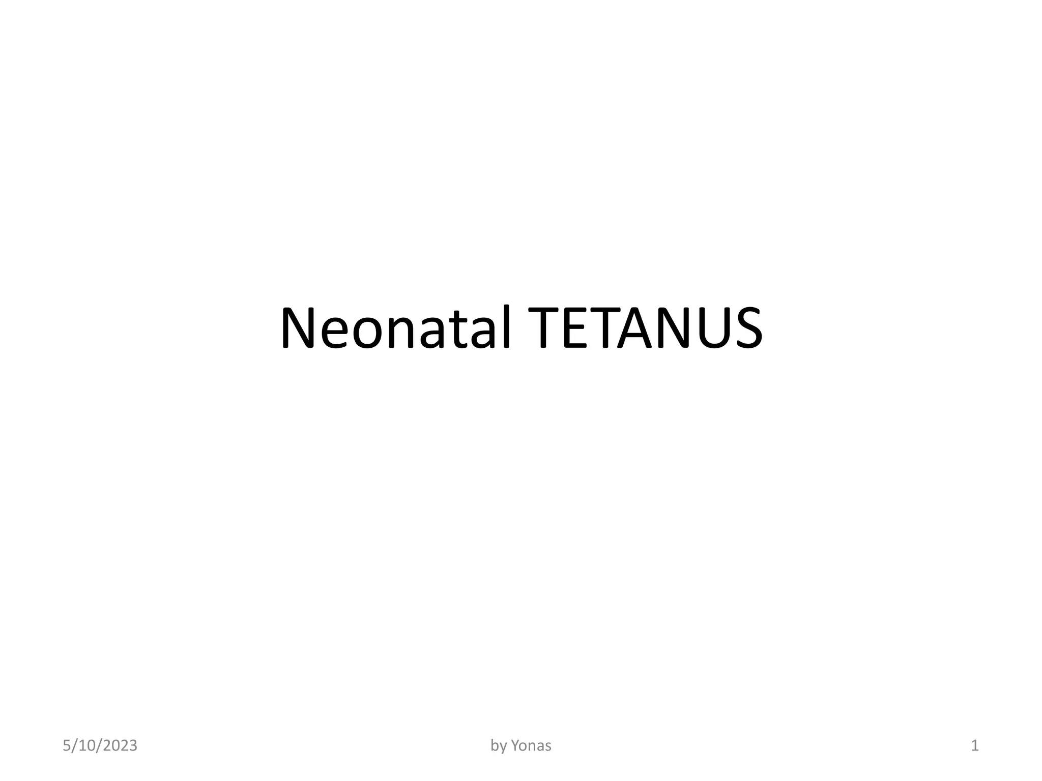 Neonatal TETANUS (1).pptx