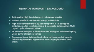 NEONATAL TRANSPORT (PROF. DR CHAKRADHAR MADDELA) | PDF
