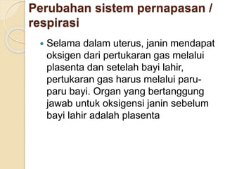 Adaptasi fisiologi neonatus | PPTX