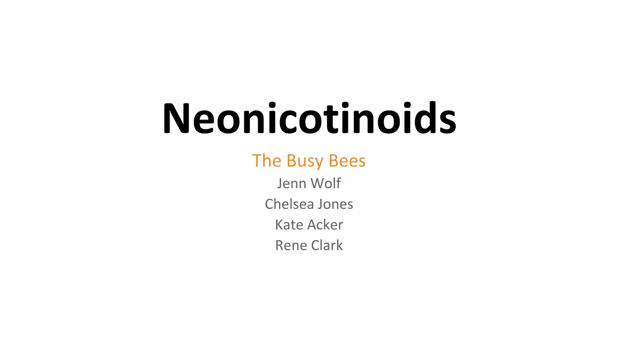 Neonicotinoids | PPTX | Agriculture | Industries