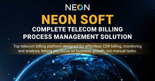 Neon Soft Complete Telecom Billing Process Management Solution.pdf | Free Download