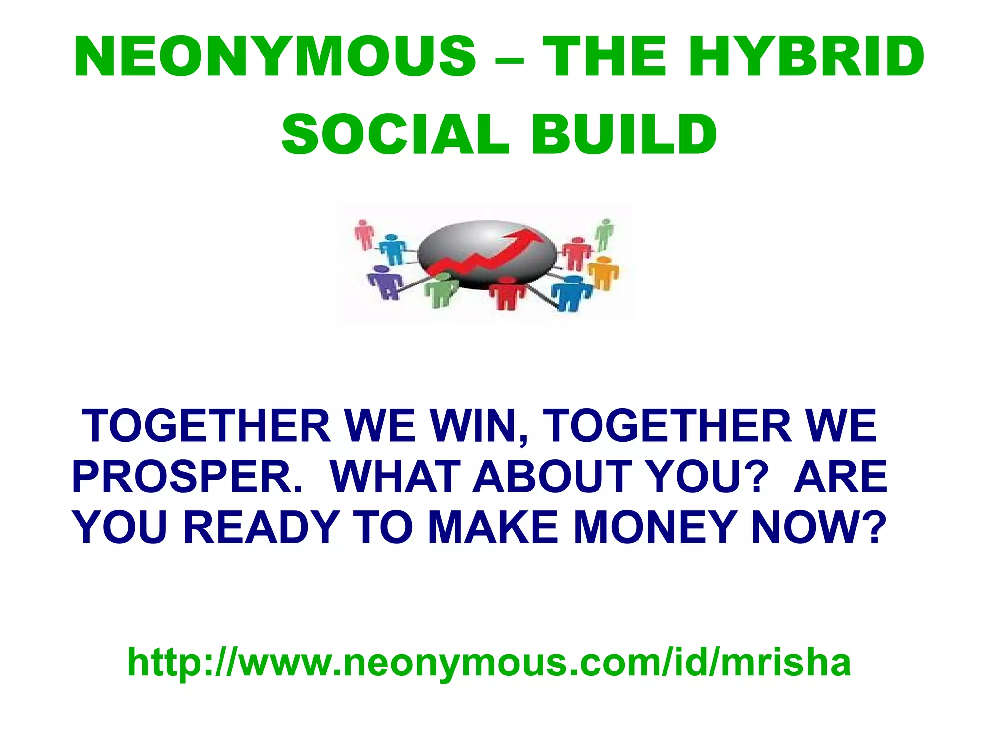 Neonymous - The Hybrid Social Build | PPT