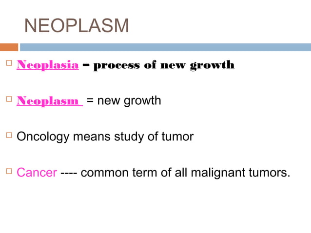 Neoplasia | PPT | Cancer | Diseases and Conditions