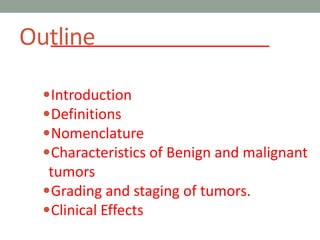 Neoplasia: Nomenclature, Staging and Grading | PPTX