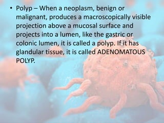 MBBS 2nd Year Pathology - Neoplasia : Introduction | PPTX