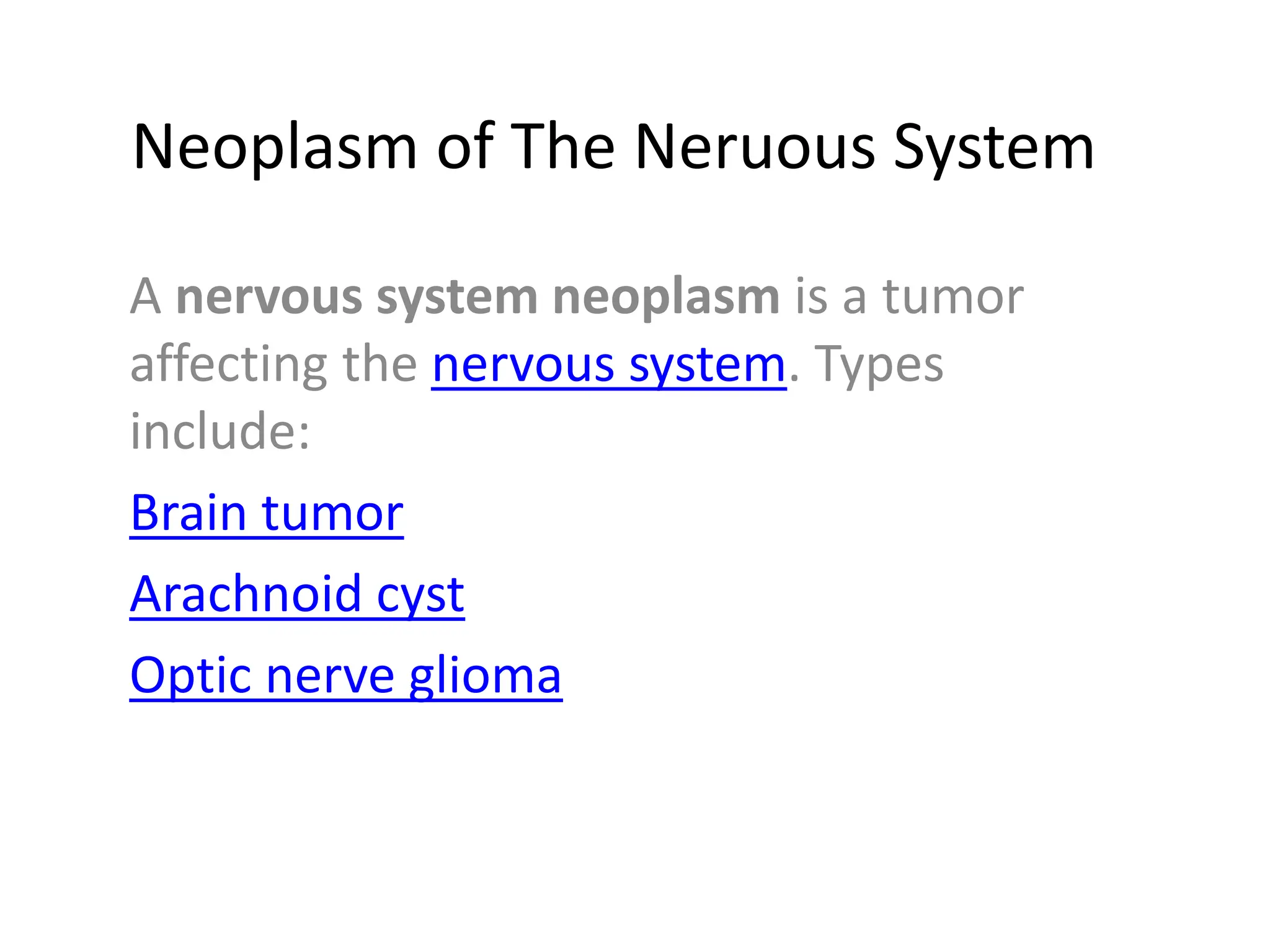 Neoplasm of The Neruous System.pptx...... | PPTX