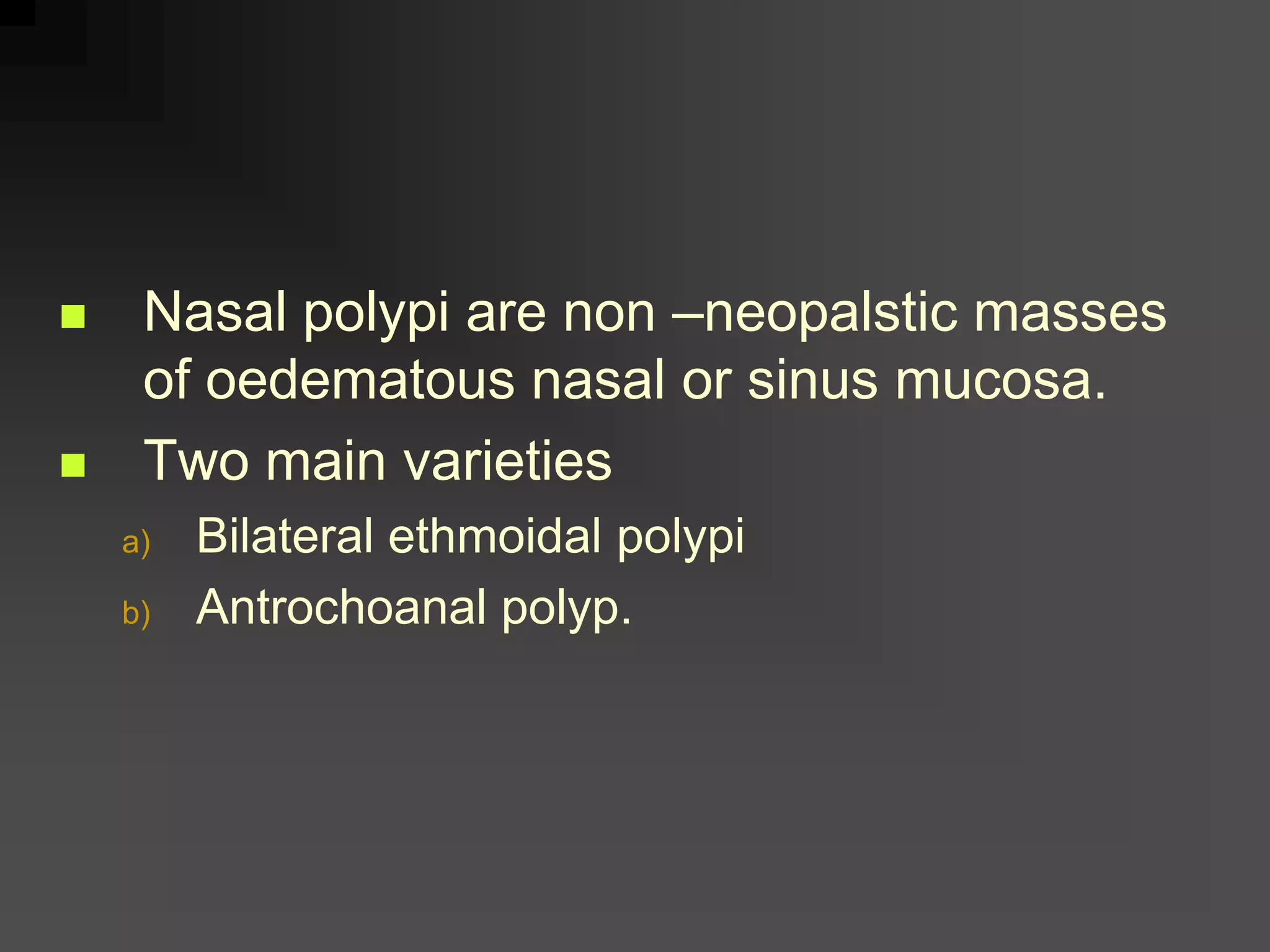Neoplasms of nasal cavity and nasal polypi | PPT