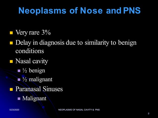 Neoplasms of nose and paranasal sinuses | PPTX | Ear, Nose and Throat ...