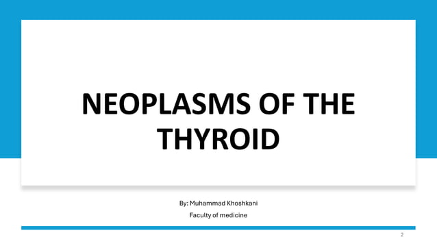 neoplasms of thyroid, thyroid tumors, including the surgical treatment ...