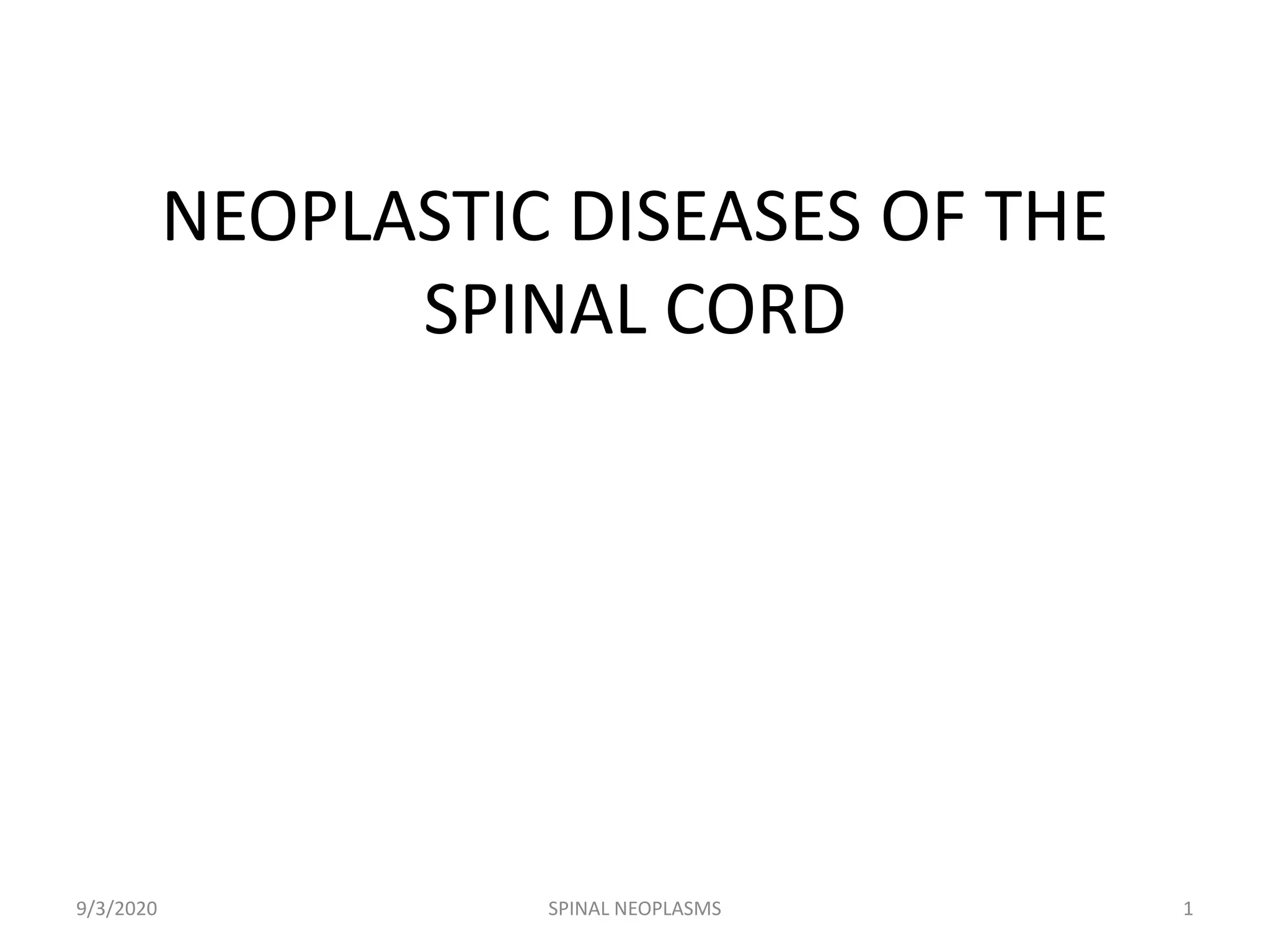 Neoplastic disorders of spinal cord | PPTX