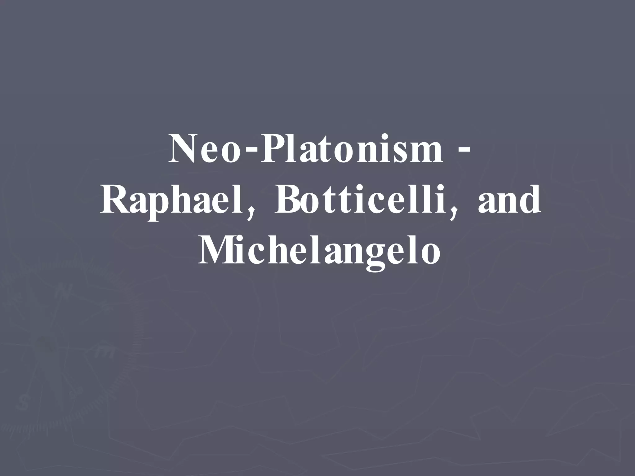 Neoplatonism | PPT