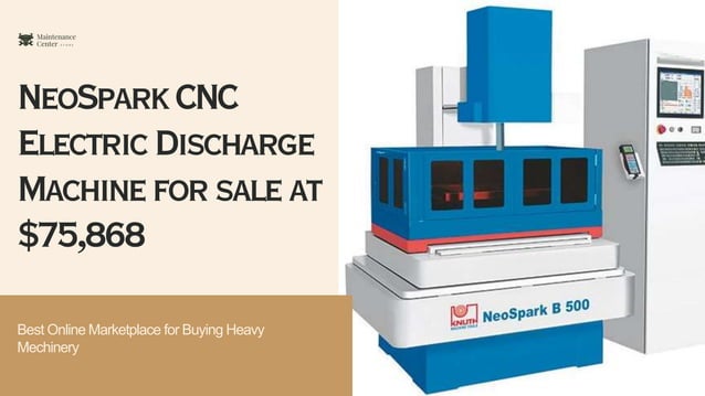NeoSpark CNC Electric Discharge Machine for sale at $75,868 | PPT