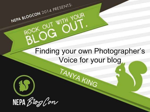 NEPA BlogCon 2014: Session 2 - Tanya King, My Invisible Camera | PPTX ...