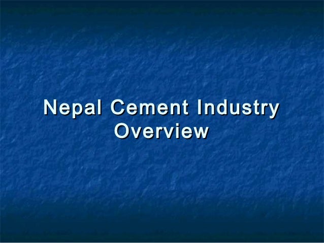 Nepal Cement Industry Synopsis Nepal Cement Industry Synopsis