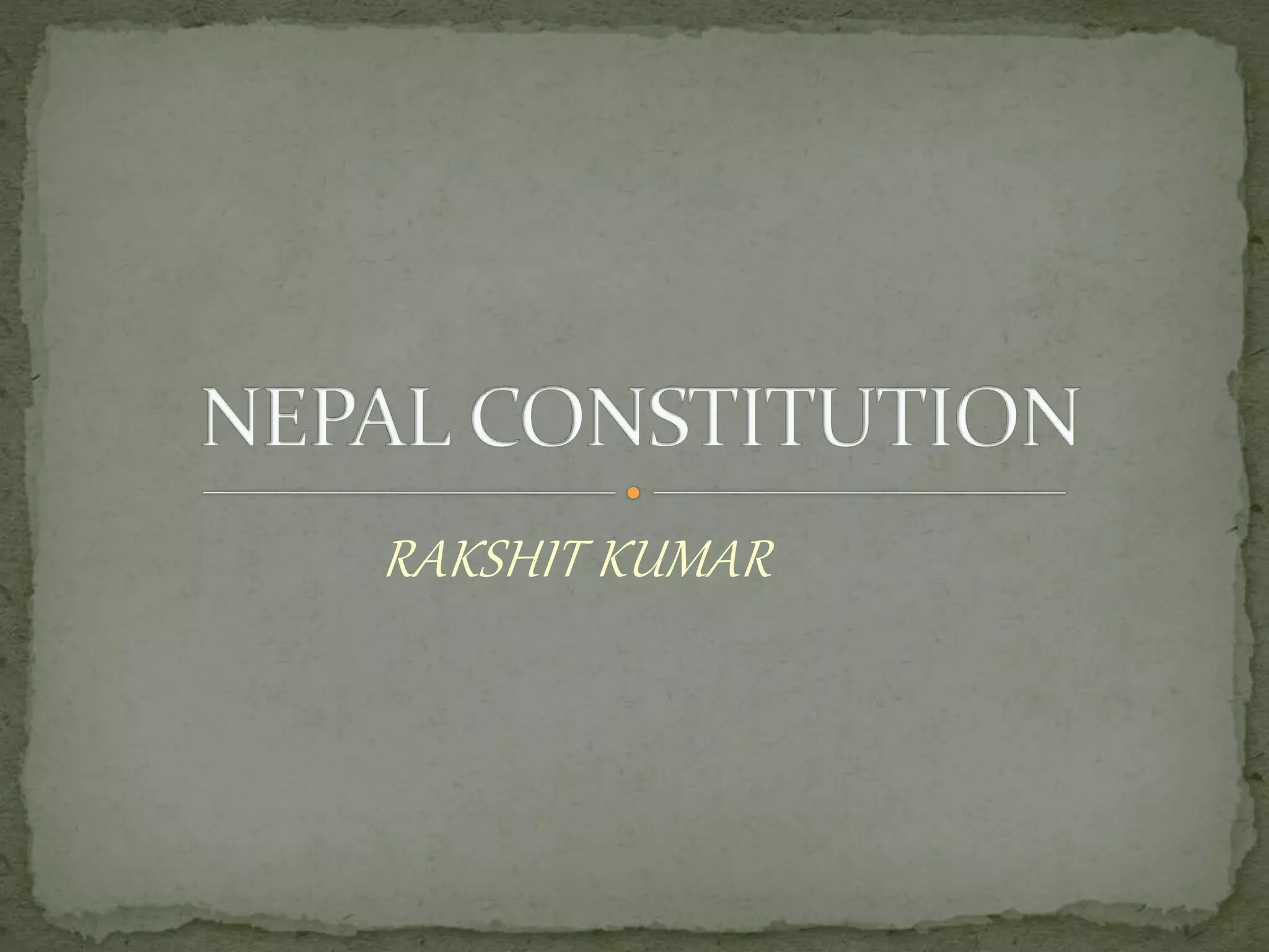 Nepal constitution | PPTX