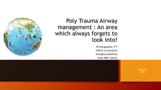 Poly Trauma Airway management: Managing the physiologically difficult ...