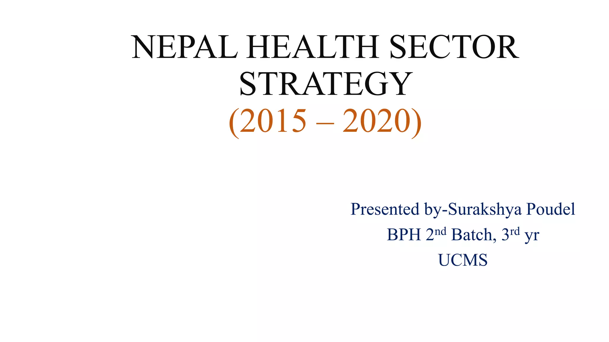 Nepal health sector strategy Outcome 1 | PPTX