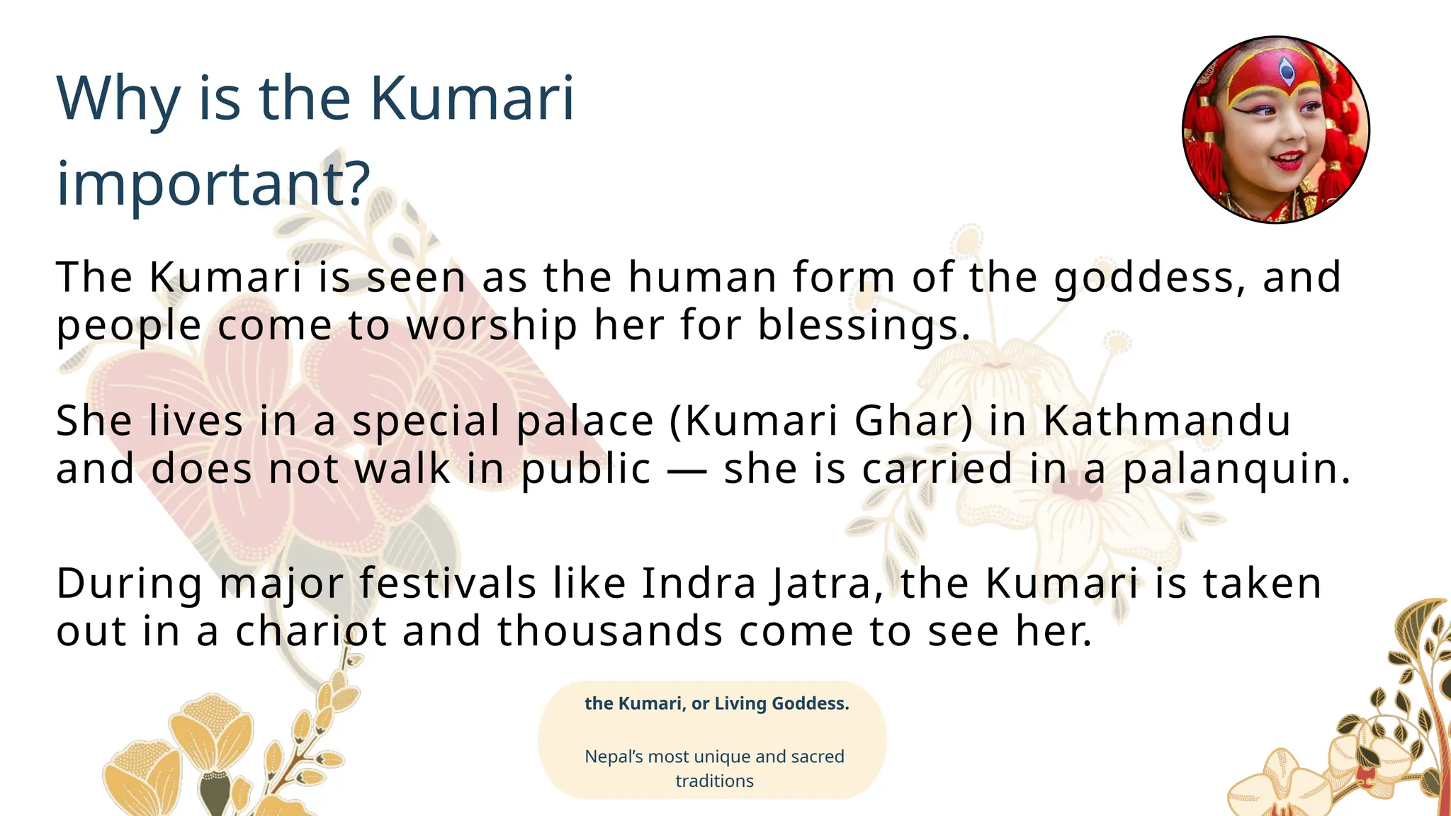Kumari of Nepal—often called the Living Goddess | PPTX
