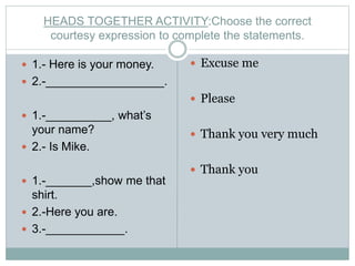 Nepbe 2 do grado unit 4 courtesy exp | PPT